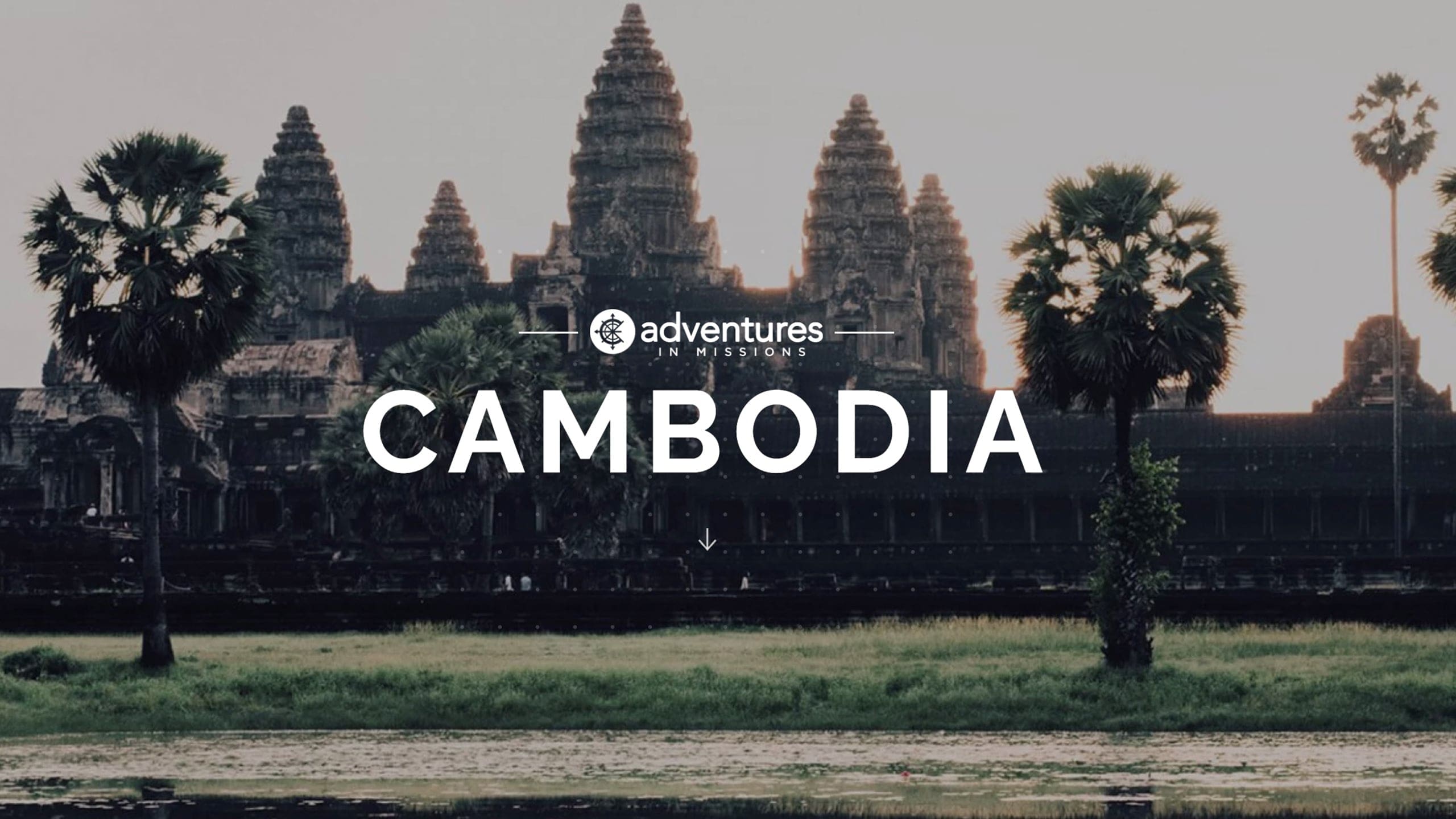 Cambodia - Adventures in Missions